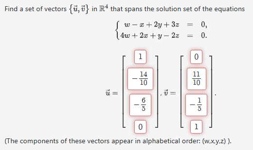 Solved Find a set of vectors {u,v} in R4 that spans the | Chegg.com