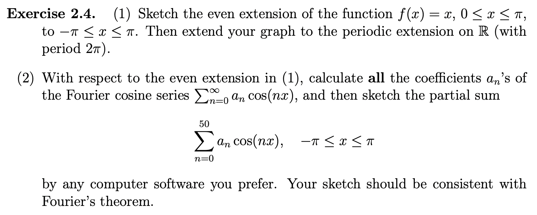 Solved Exercise 2.4. (1) Sketch the even extension of the | Chegg.com