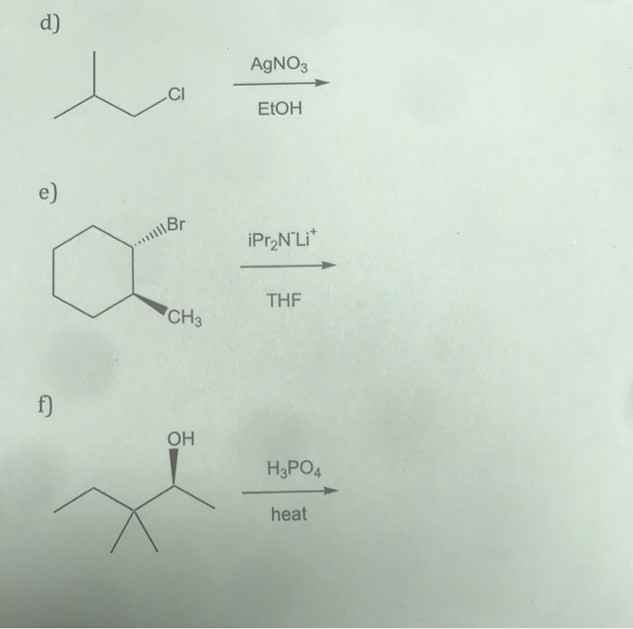 Solved d) AgNO3 Cl EtoH iPr2N Li CH3 OH HuPO. heat | Chegg.com