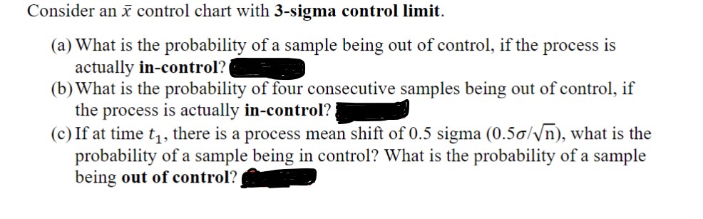 Solved Consider an xˉ control chart with 3-sigma control | Chegg.com