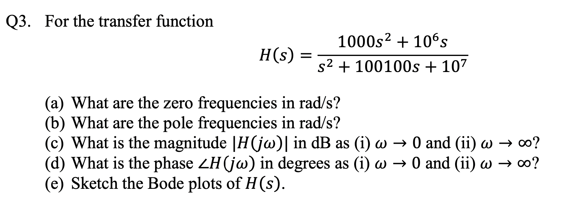 Solved Q3. For the transfer function | Chegg.com