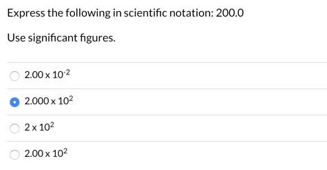 Solved Express the following in scientific notation: 200.0 | Chegg.com