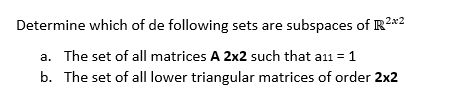 Solved Determine which of de following sets are subspaces of | Chegg.com