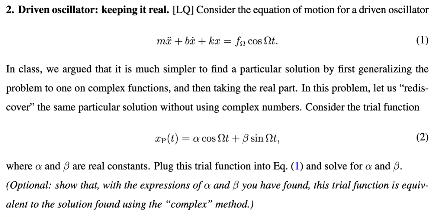 Solved 2. Driven oscillator: keeping it real. [LQ] Consider | Chegg.com
