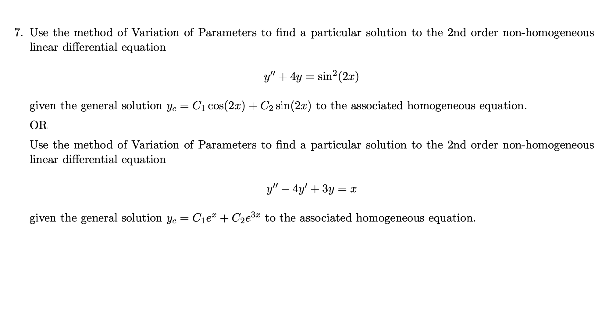 Solved Use the method of Variation of Parameters to find a | Chegg.com
