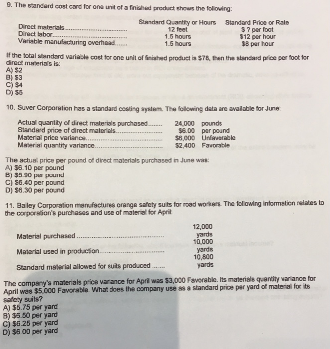 Solved 9. The standard cost card for one unit of a finished | Chegg.com