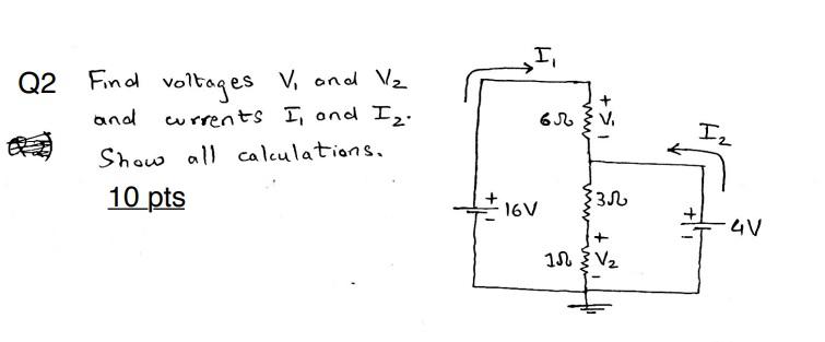 Solved Q2 Find voltages V1 and V2 and currents I1 and I2. | Chegg.com