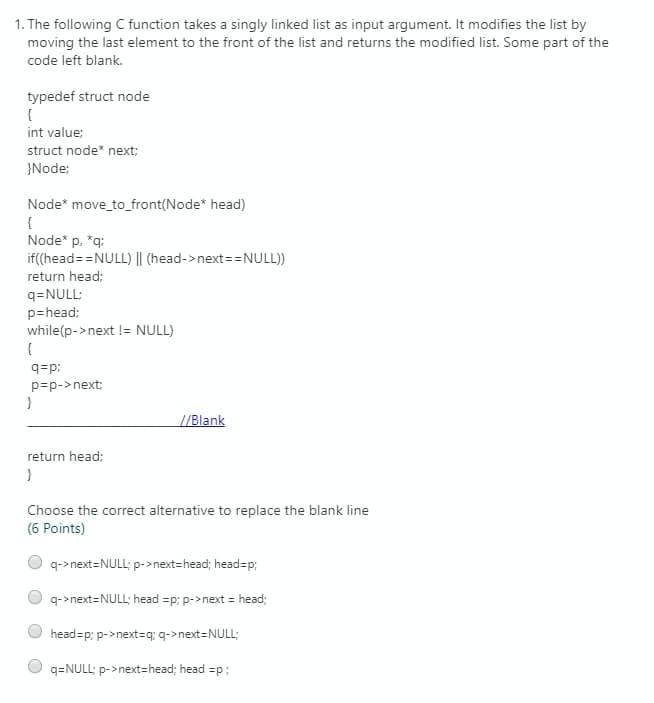 Solved 1 The Following Function Takes A Singly Linked List Chegg