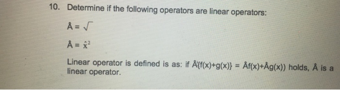 Solved Determine if the following operators are linear | Chegg.com