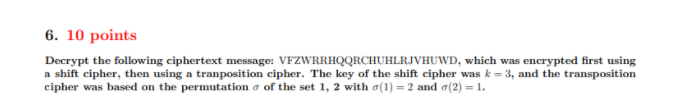 Solved 6. 10 points Decrypt the following ciphertext | Chegg.com