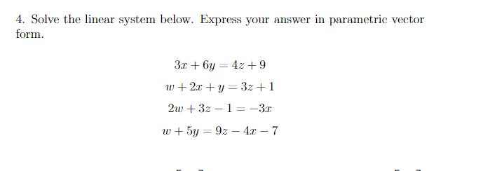 Solved 4. Solve the linear system below. Express your answer | Chegg.com