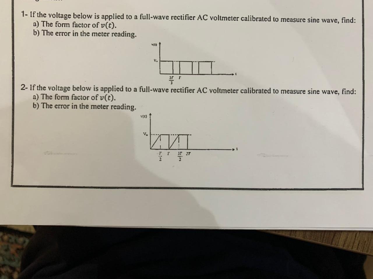 Solved 1- If the voltage below is applied to a full-wave | Chegg.com