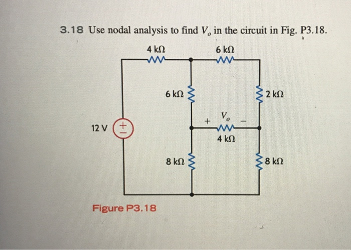Solved 3.18 Use nodal analysis to find Vo in the circuit in | Chegg.com