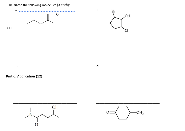 Solved 18. Name the following molecules ( 3 each): a. c. | Chegg.com Solved 18. Name the following molecules ( 3 each): a. c. | Chegg.com