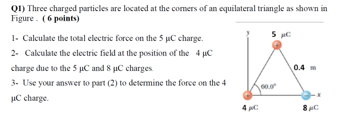 Solved Q1) Three charged particles are located at the | Chegg.com