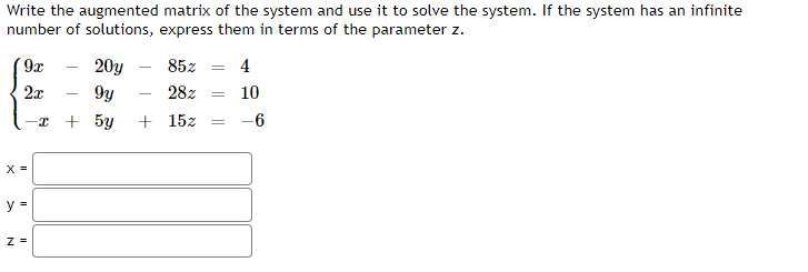 Solved Write the augmented matrix of the system and use it | Chegg.com