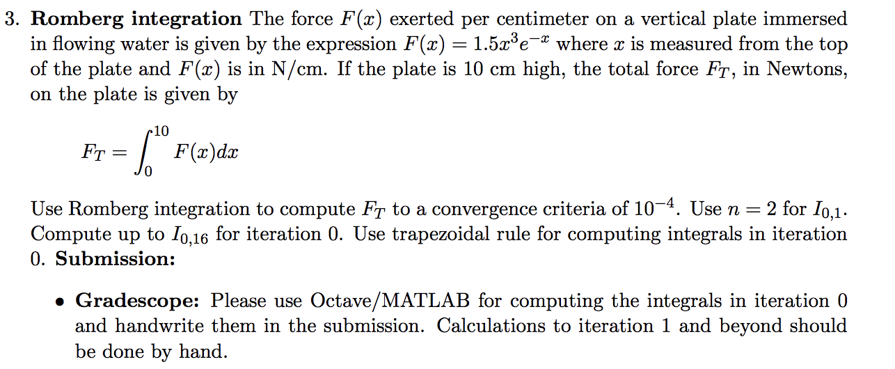 Solved Romberg integration The force F(x) exerted per | Chegg.com