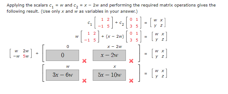 Solved Applying the scalars c1 = w and C2 = x - 2w and | Chegg.com