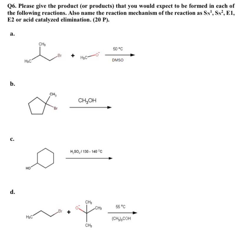 Solved Q6. Please give the product (or products) that you | Chegg.com