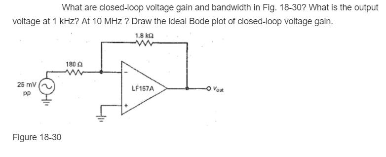 Solved What are closed-loop voltage gain and bandwidth in | Chegg.com