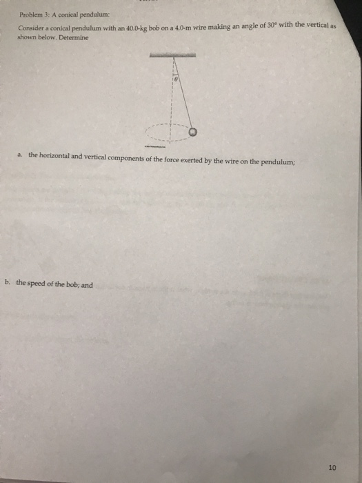 Solved Problem 3: A conical pendulum: Consider a conical | Chegg.com Solved Problem 3: A conical pendulum: Consider a conical | Chegg.com