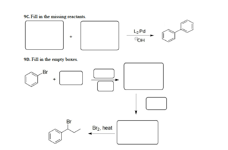 Solved 9C. Fill in the missing reactants. L2 Pd OH 9D. Fill | Chegg.com