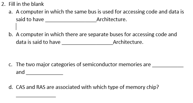 Solved 2. Fill in the blank a. A computer in which the same | Chegg.com