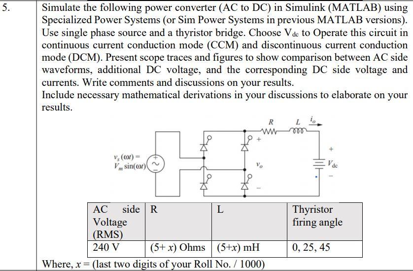 Solved 5. Simulate the following power converter (AC to DC) | Chegg.com