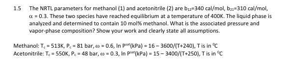 The NRTL parameters for methanol (1) and acetonitrile | Chegg.com