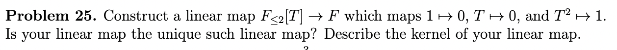 Solved Problem 25. Construct a linear map F