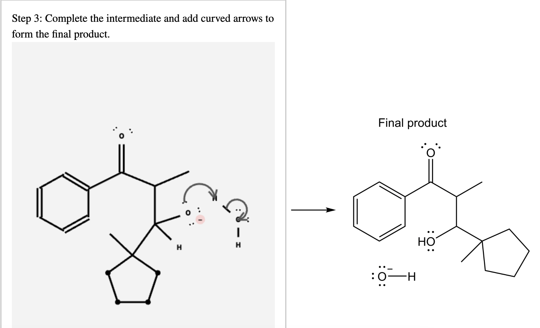 Solved Propiophenone with 1-methylcyclopentanecarbaldehyde | Chegg.com