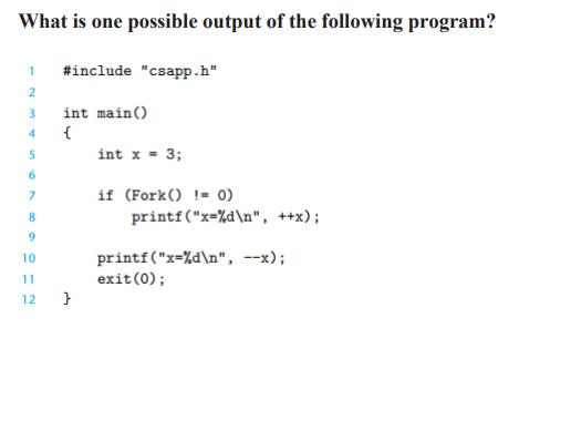 Solved What is one possible output of the following program? | Chegg.com