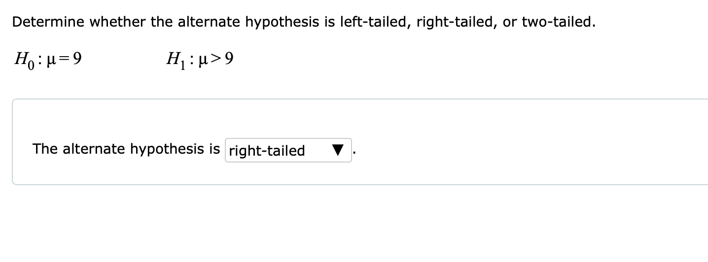 Solved Determine whether the alternate hypothesis is | Chegg.com