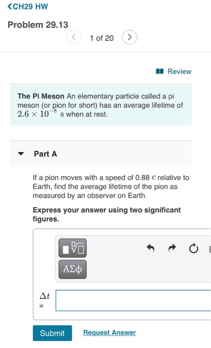 Solved Review The Pi Meson An elementary particle called a | Chegg.com
