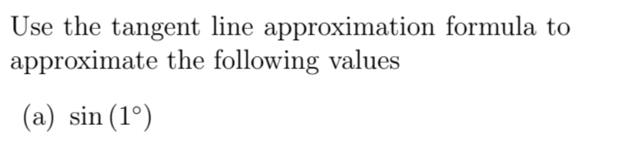 Solved Use the tangent line approximation formula to | Chegg.com