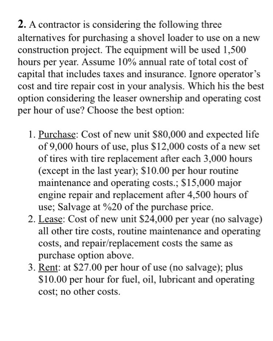 Solved A contractor is considering the following three | Chegg.com
