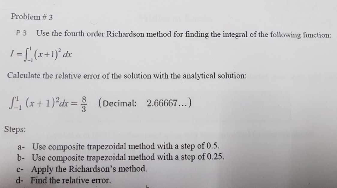 Solved Problem #3 P3 Use the fourth order Richardson method | Chegg.com