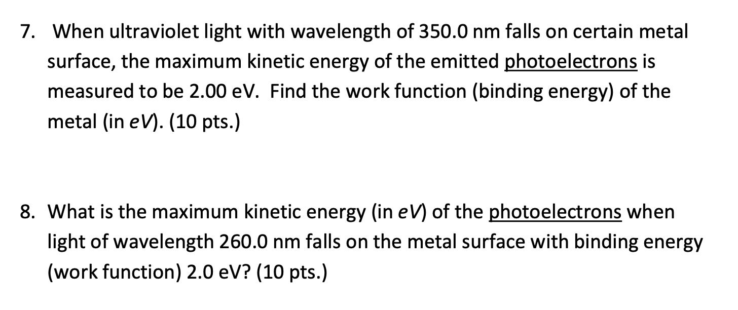 Solved 7. When ultraviolet light with wavelength of 350.0 nm | Chegg.com