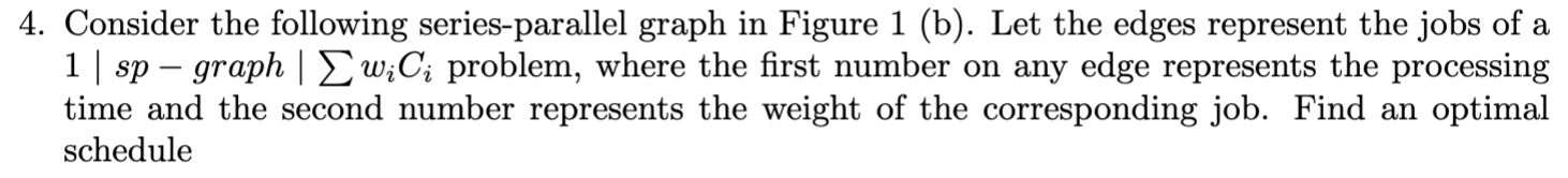 Solved 4. Consider the following series-parallel graph in | Chegg.com