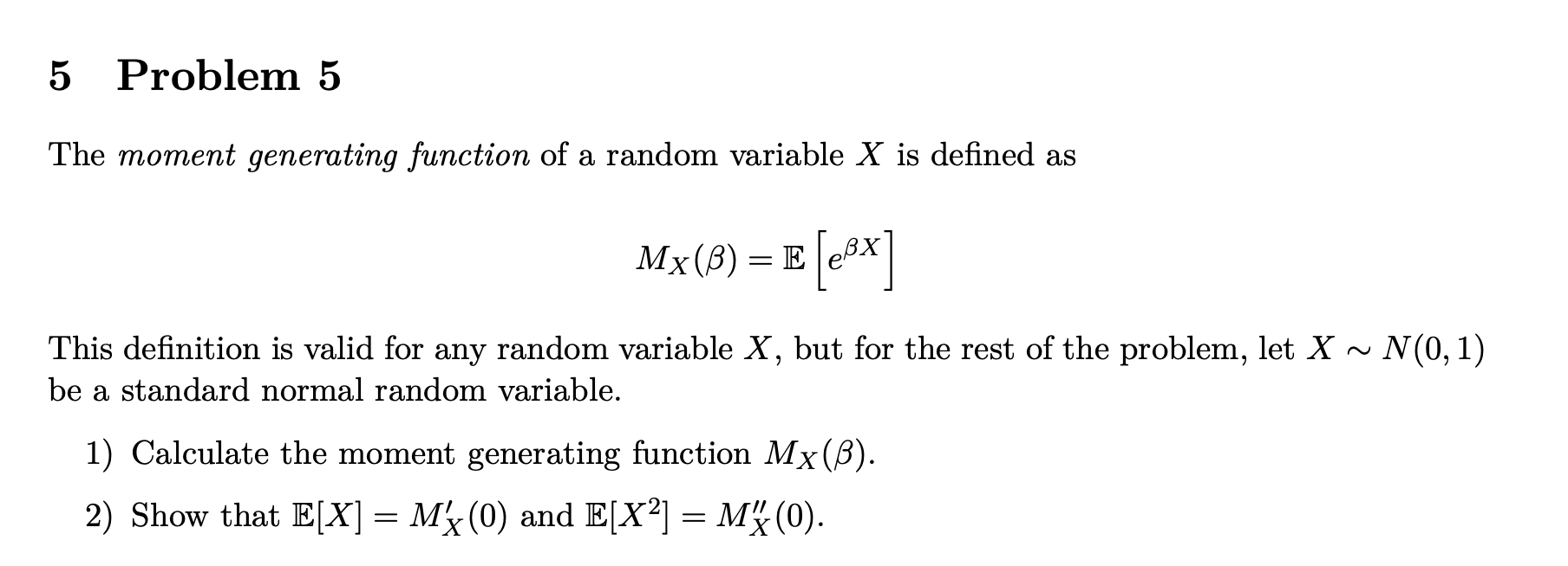 Solved The Moment Generating Function Of A Random Variable X