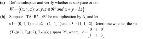 Solved (a) Define subspace and verify whether is subspace or | Chegg.com