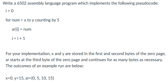 Solved Write a 6502 assembly language program which | Chegg.com