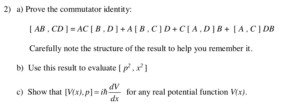 Solved 2 A Prove The Commutator Identity Carefully Note