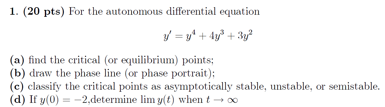 Solved 1. (20 pts) For the autonomous differential equation | Chegg.com