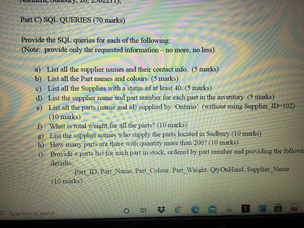 Solved Part C) SQL QUERIES (70 marks) Provide the SQL | Chegg.com