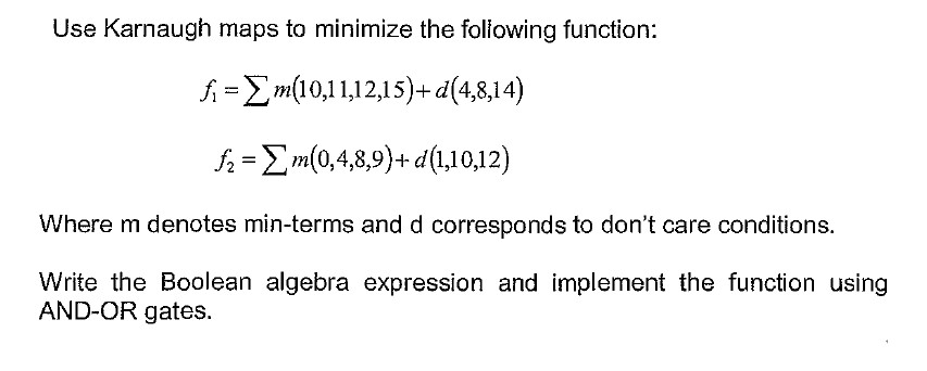 Solved Use Karnaugh maps to minimize the following function: | Chegg.com