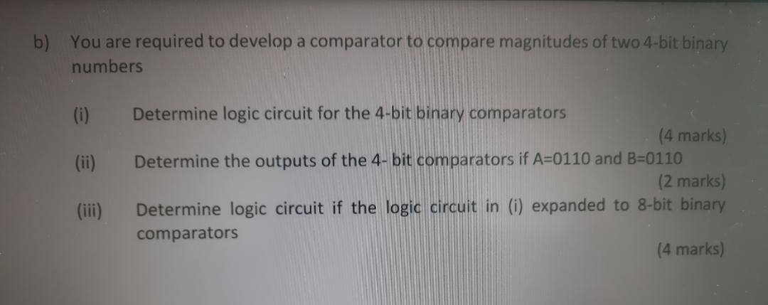 Solved b) You are required to develop a comparator to | Chegg.com