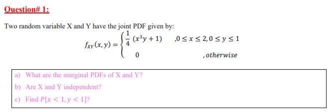 Solved Question# 1: Two random variable X and Y have the | Chegg.com