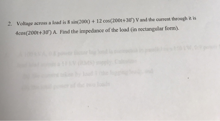 Solved Voltage across a load is 8 sin(200 t) + 12 cos(200 t | Chegg.com