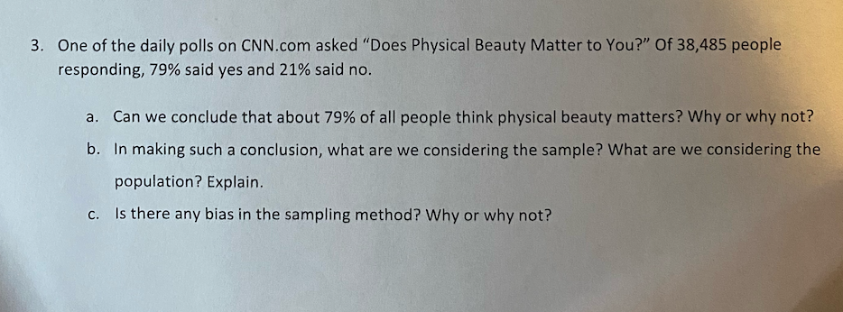 Solved 3. One of the daily polls on CNN.com asked "Does | Chegg.com